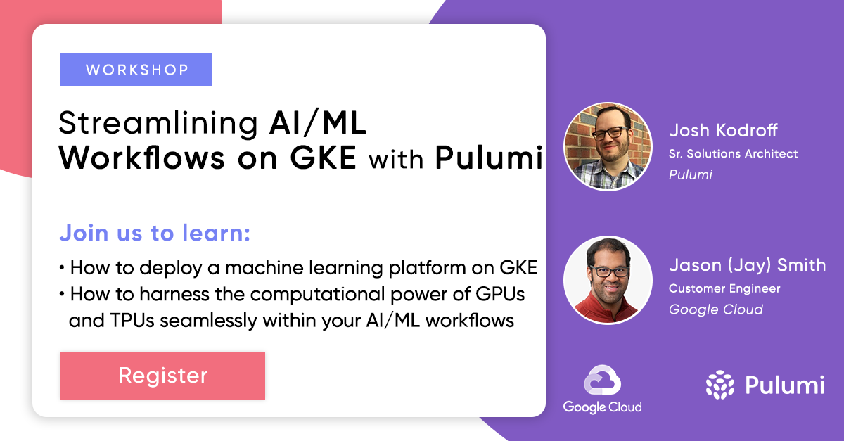 Streamlining Aiml Workflows On Gke With Pulumi Pulumi